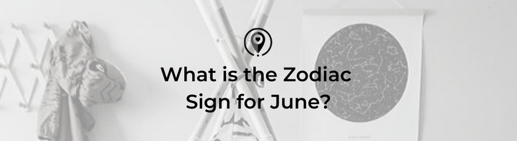 What is the Zodiac Sign for June? – Maps for Moments